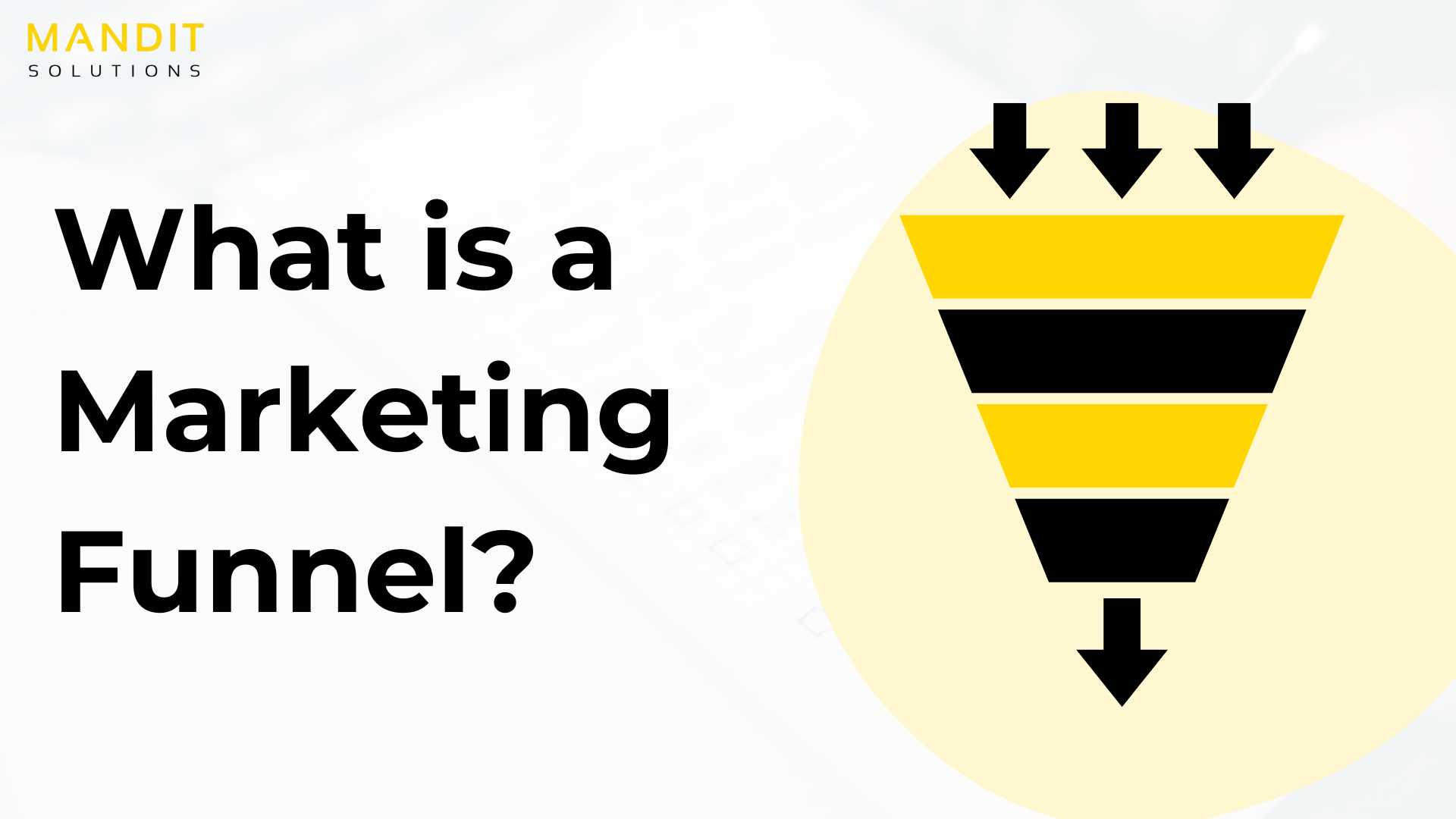 What is a Marketing Funnel? - Mandit Solutions