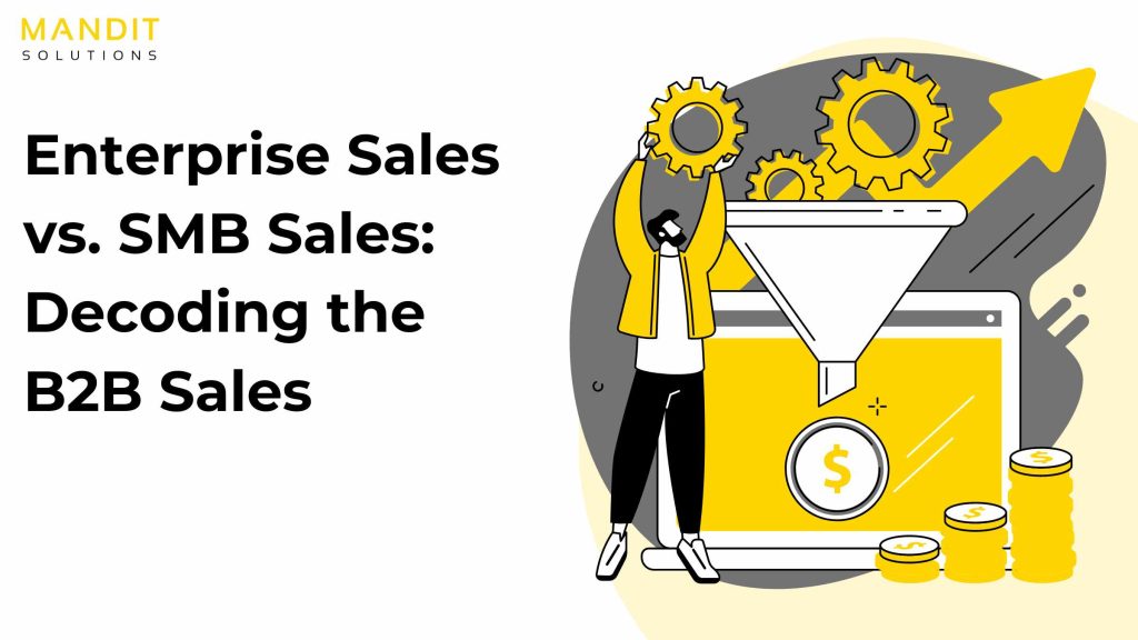 Know the Difference Between SMB and Enterprise Sales